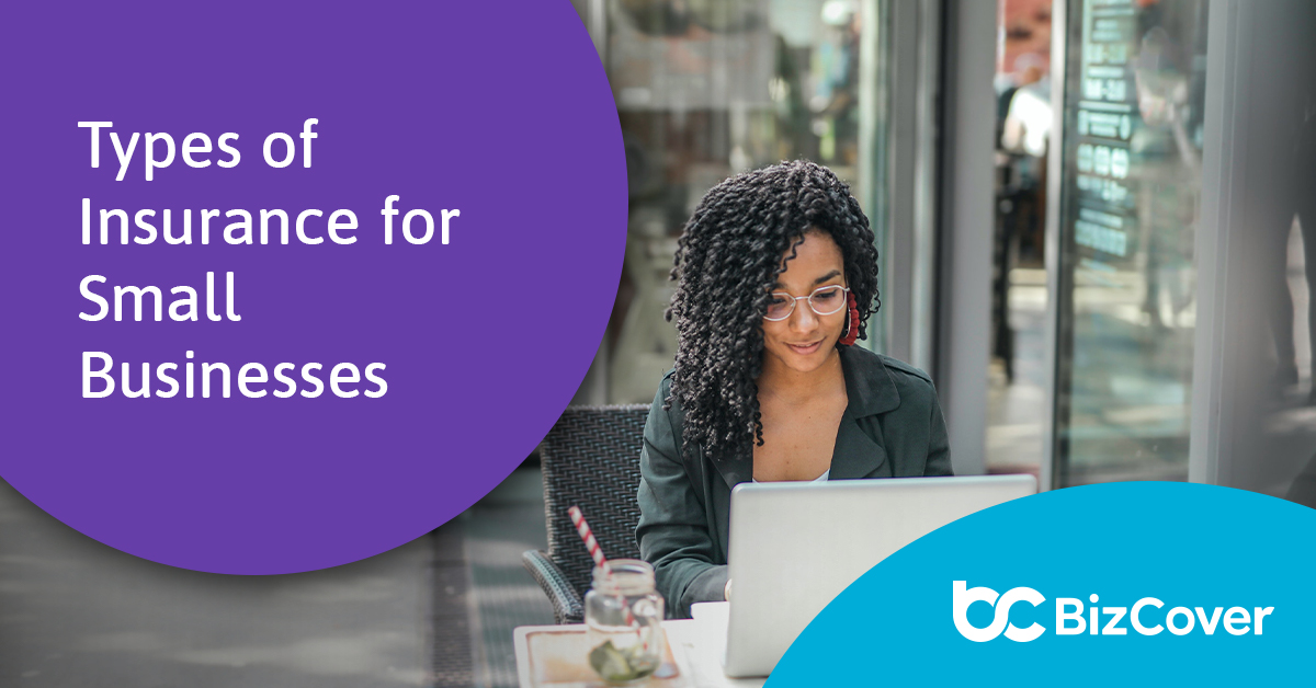 What are Small Business Insurance Types | BizCover