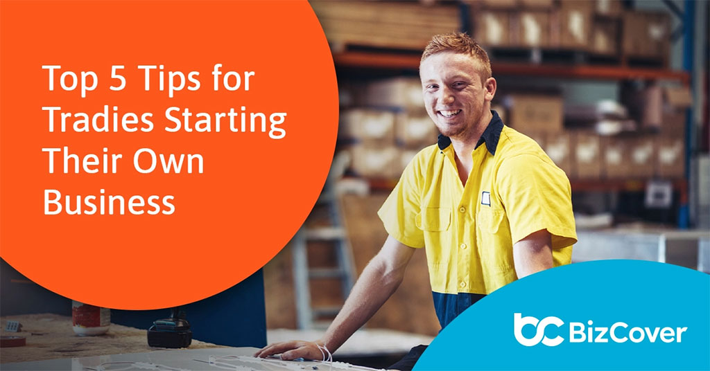 How to start your own business as a tradie | BizCover