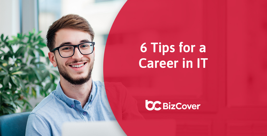 6 tips to start your career in IT | BizCover