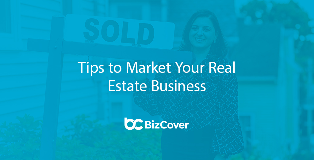 Real estate marketing: 8 tips to generate leads | BizCover