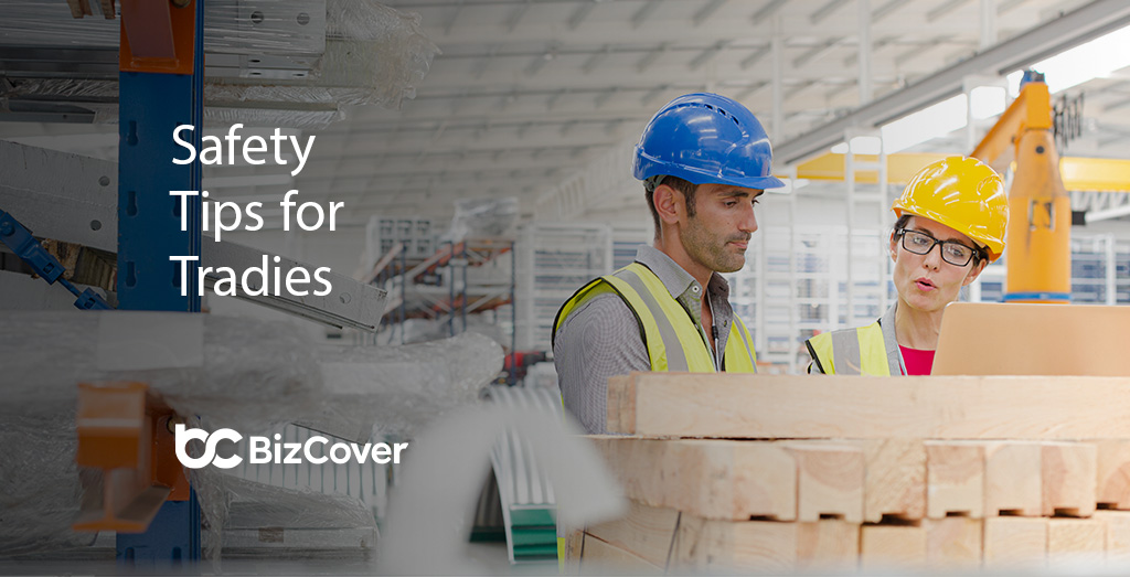 Managing Health and Safety Risks - Guide for Tradies | BizCover