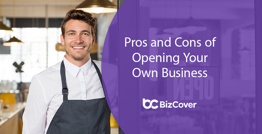 6 Pros And Cons Of Starting A Business Bizcover