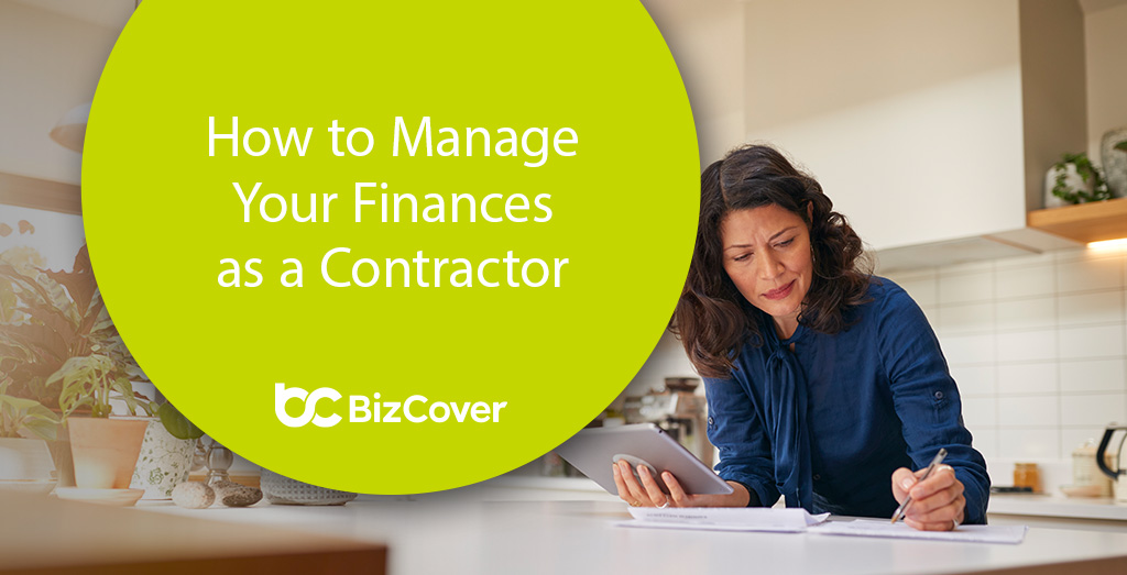 How to Manage Your Money as a Contractor | BizCover
