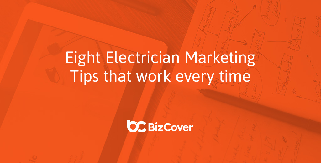 12 Marketing Tips to Grow a Small Electrical Business | BizCover