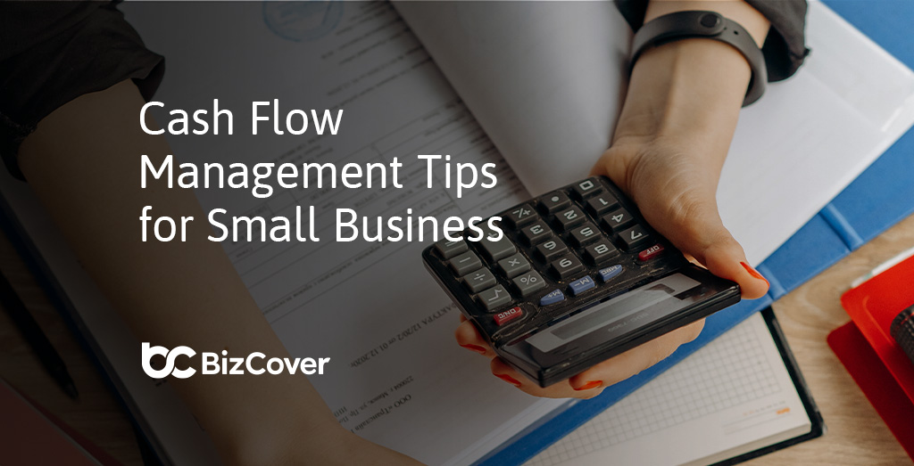 12 ways to manage healthy cash flow | BizCover