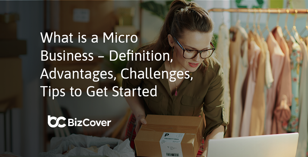 What is a Micro Business - Definition, Benefits, Startup Tips | BizCover