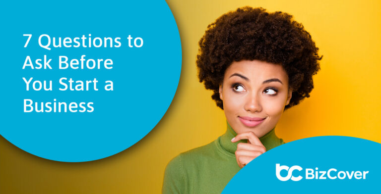 7 Questions to Ask When Starting a Business | BizCover