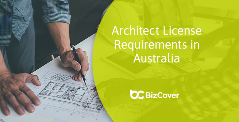 Architect Licence Requirements in Australia: A Checklist Guide | BizCover