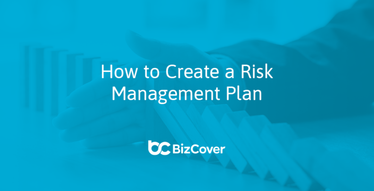 Creating a Risk Management Plan for Your Business | BizCover